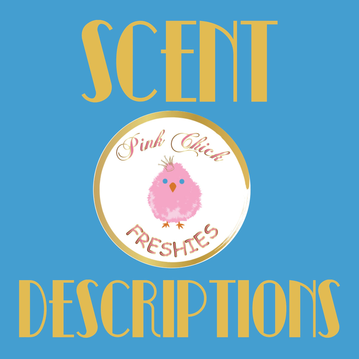 Scent Descriptions List – Pink Chick Freshies
